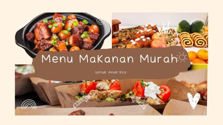 Menu Makanan Murah untuk Anak Kos dengan Budget 20 Ribu